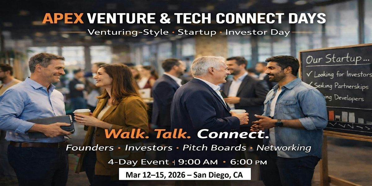 Apex Venture & Tech Connect Days in San Diego, CA, Fairmont Grand Del ...