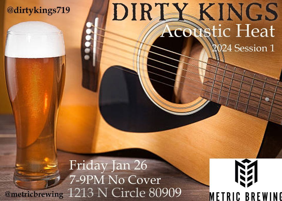 DIRTY KINGS - Acoustic Heat 2024, Session 1, Metric Brewing, Colorado ...