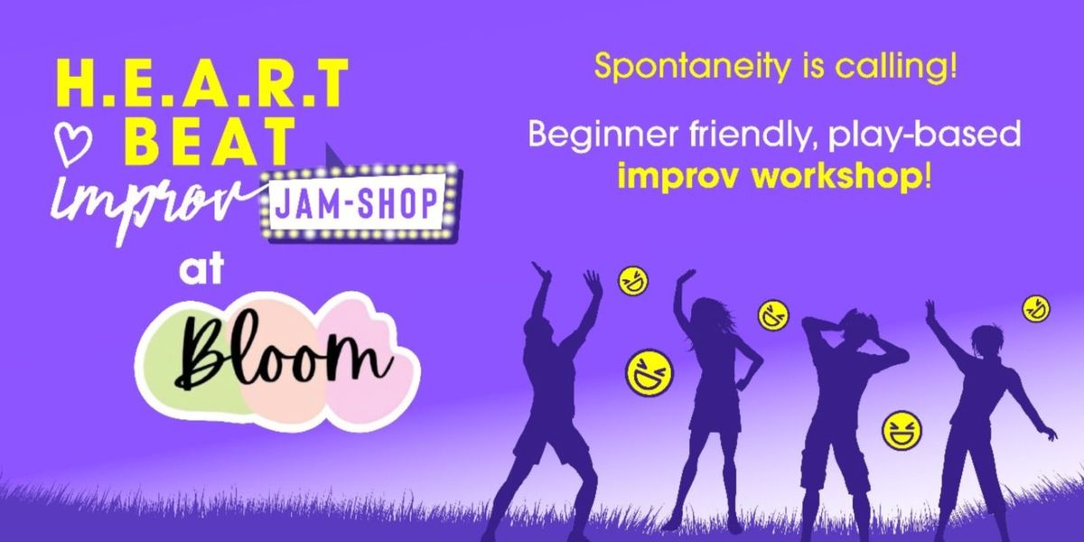 H.E.A.R.T BEAT Improv Jam-Shop, Bloom Creative Zone, HSR: Bengaluru ...