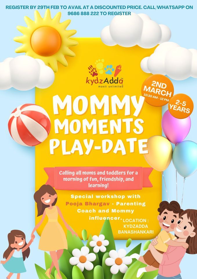 Mommy moments play date, Kydz Adda No 980, Bangalore, 2 March 2024 ...