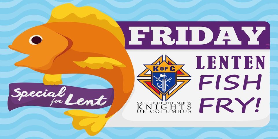 Lenten Fish Fry Fridays, Saint Francis Solano Church, Sonoma, 16 ...