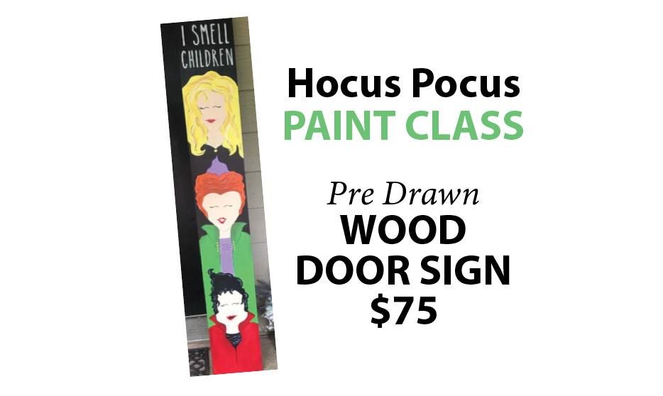 HOCUS POCUS Paint Class (Pre Drawn Wood Porch/Door Sign) October 9th ...