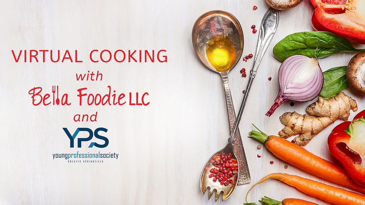 Bella Foodie Online Cooking Class- Beat the Heat Dishes, August 26 2020 ...
