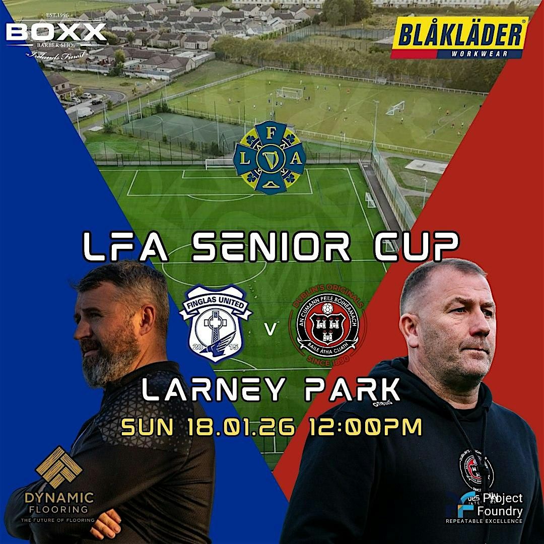 Finglas United FC vs Bohemians FC-LFA Senior Cup, Larney Park, Finglas ...