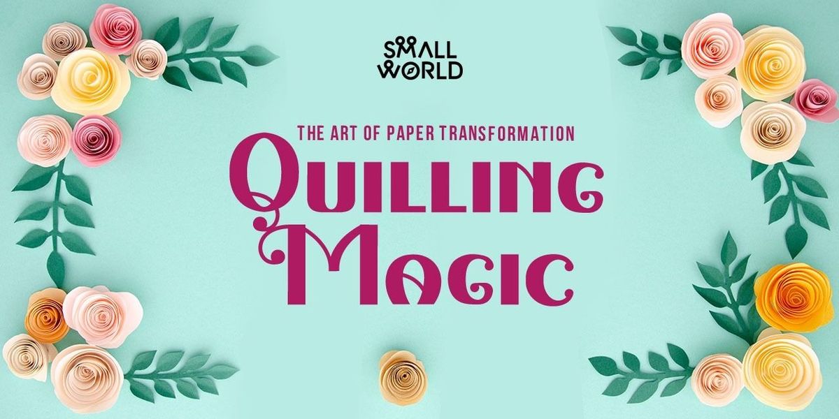 Quilling Magic: Paper Art and Craft in Bangalore – May 31, 2026 | AllEvents