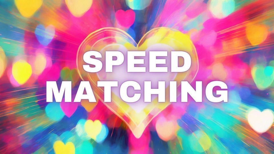 Speed Matching, Porridge Watson, Wanganui, March 1 2024 | AllEvents.in