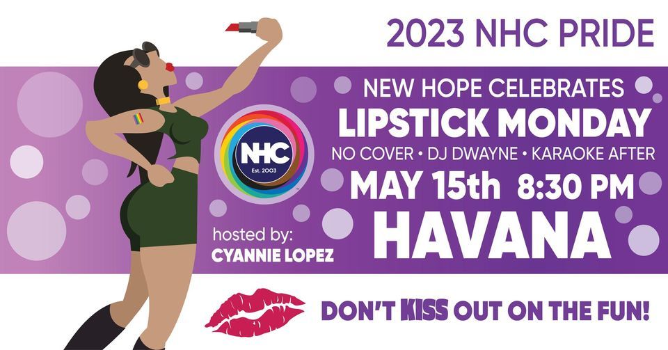 2023 PrideFest Lipstick Monday, Havana New Hope, 15 May 2023 | AllEvents.in