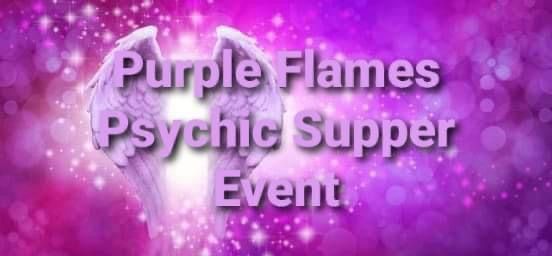 Purple Flame Psychic Supper - Ticket Only , The Milestone at Willenhall ...