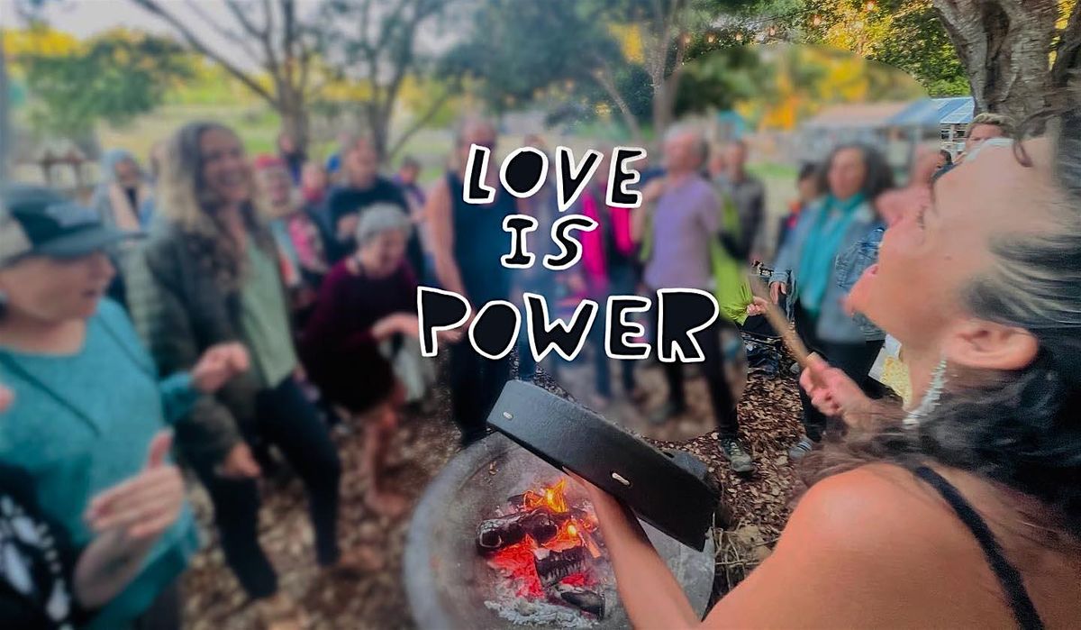 LOVE IS POWER :: a community song circle with Lyndsey Scott, Channing ...