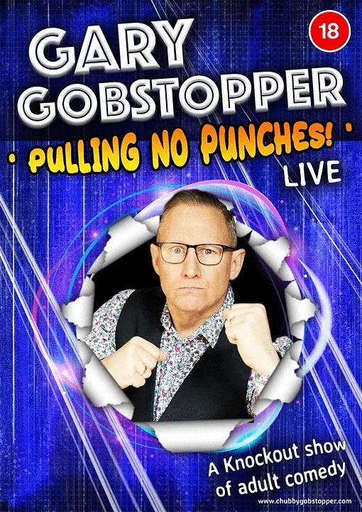 STAND-UP COMEDY WITH THE FAMOUS GARRY GOBSTOPPER, The White Bull Hotel ...