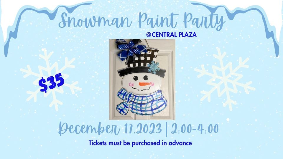 Snowman Paint Party @ Central Plaza, Central Plaza, Lawton, December 17 ...
