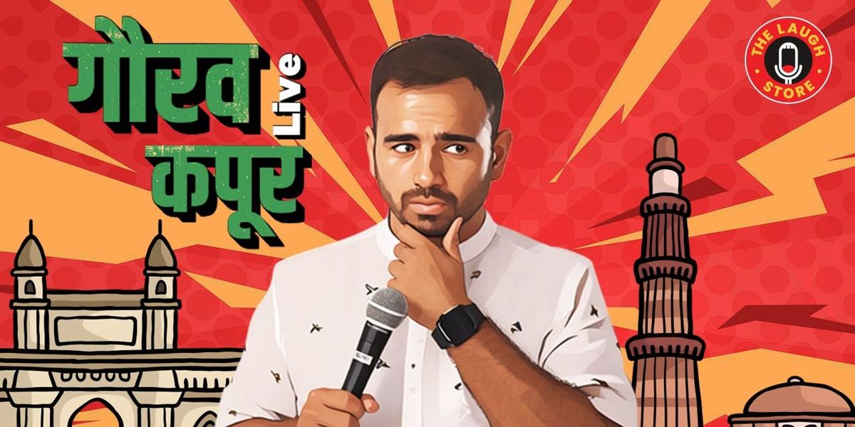 Gaurav Kapoor Live, The Laugh Store: DLF Cyberhub, Gurugram, New Delhi ...