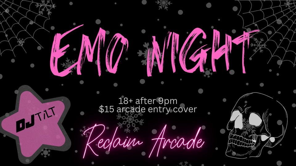 Emo Night, Reclaim Arcade, Fredericksburg, February 16 to February 17 ...