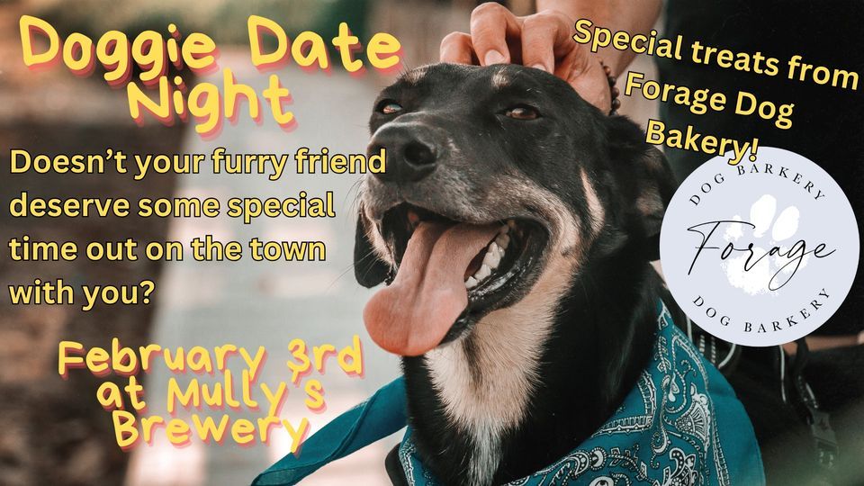 Doggie Date Night with Forage Dog Bakery, Mully's Brewery, Benedict ...