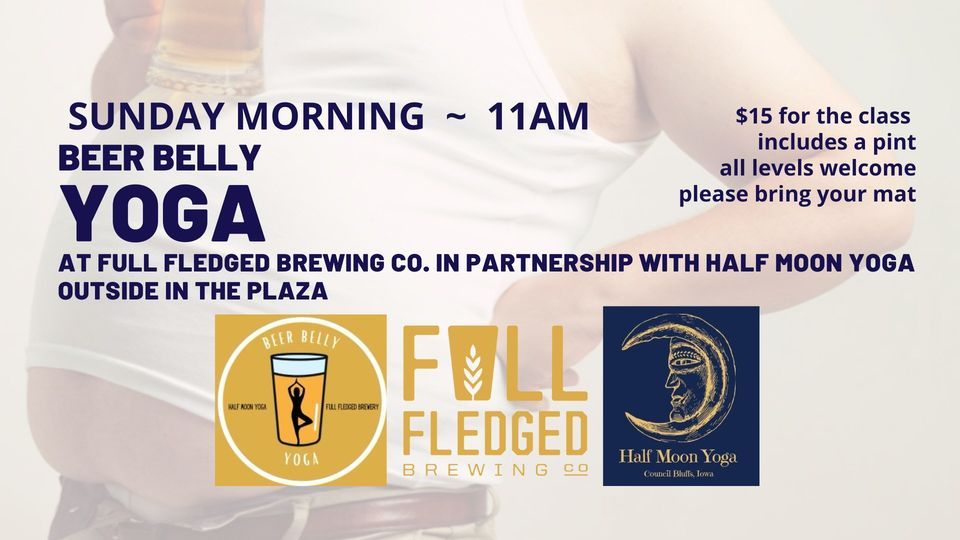 Beer Belly Yoga, Full Fledged Brewing Company, Council Bluffs, July 2 ...