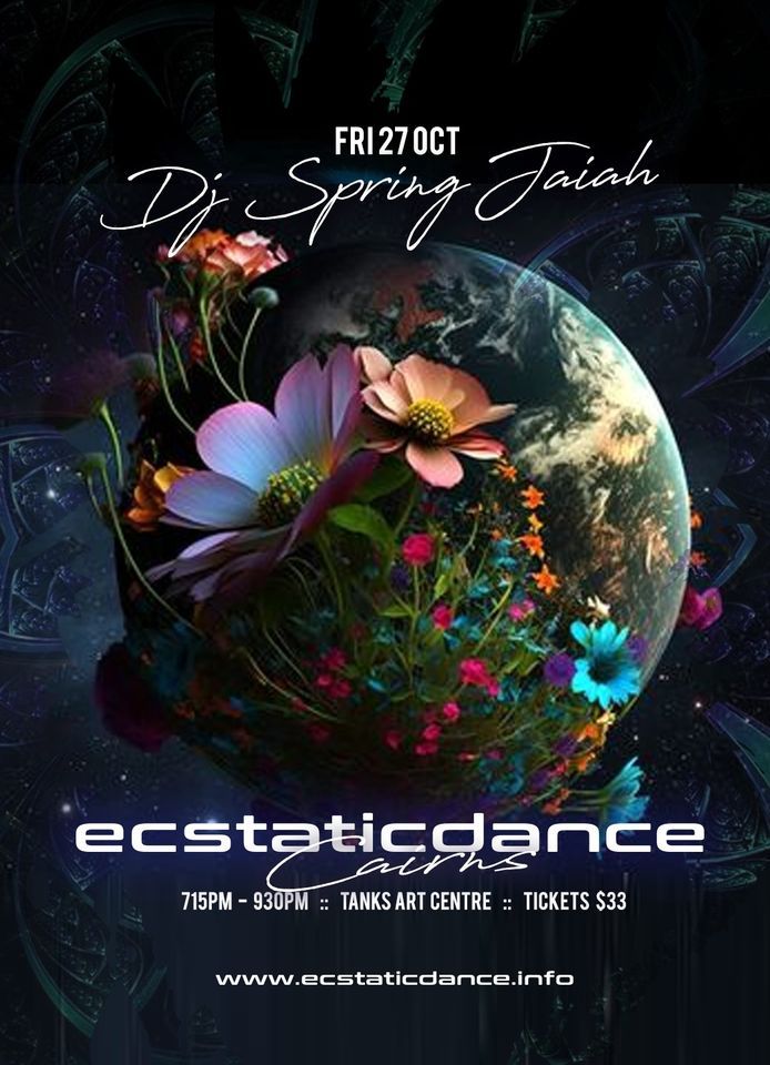 Ecstatic Dance Cairns ~ FULL MOON DANCE ~ SPRING JAIAH, Tanks Arts ...