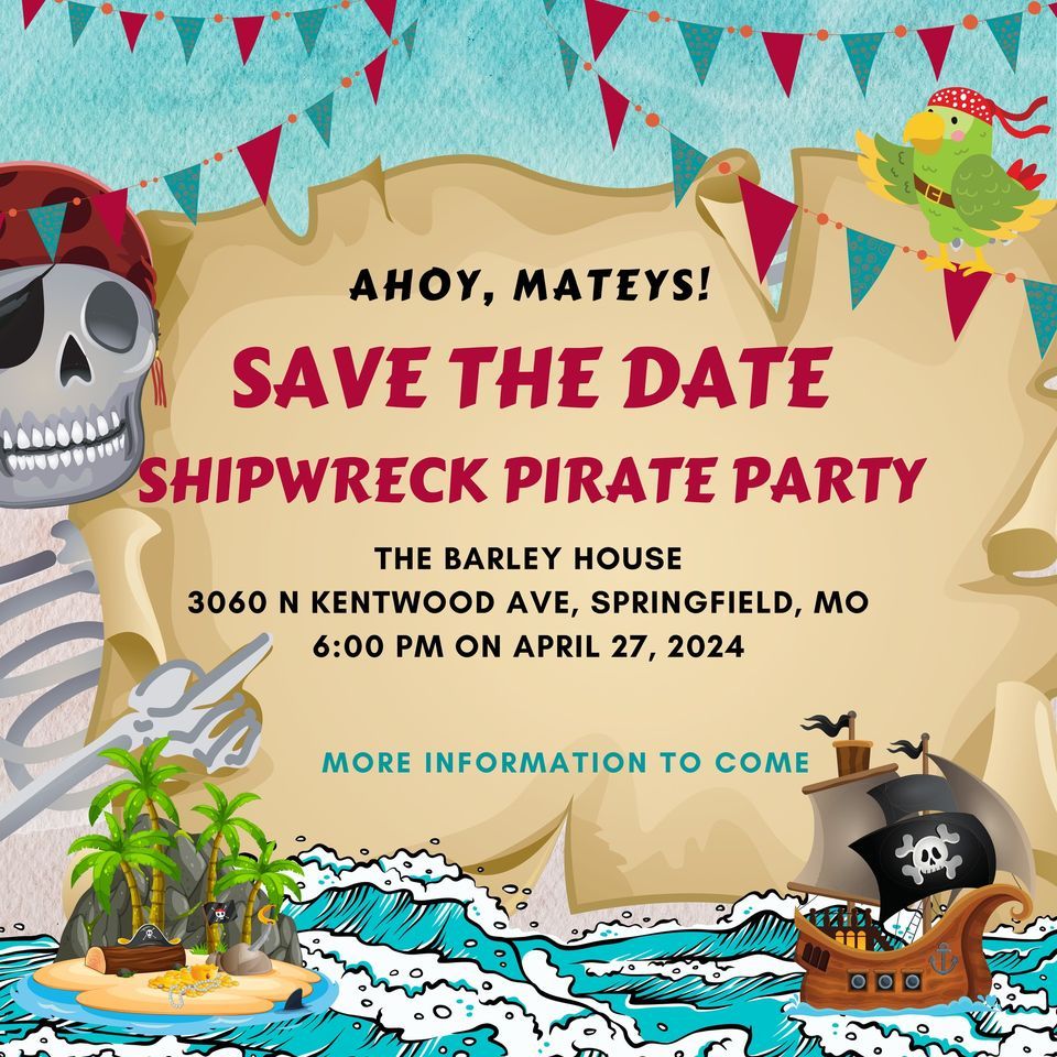 Shipwreck Pirate Party, 3060 N Kentwood Ave, Springfield, MO 65803, 27 ...