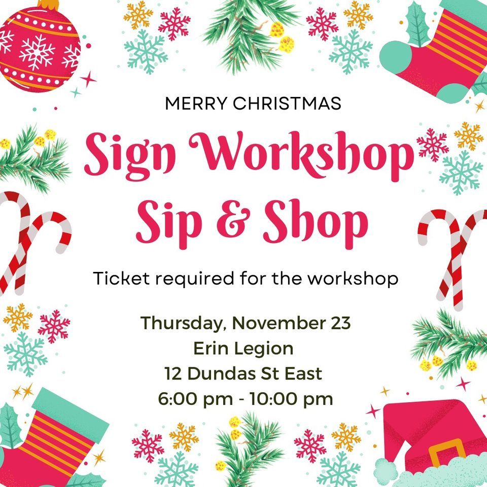 Christmas Sign, Sip & Shop, Royal Canadian Legion Erin Branch #442, 23 ...