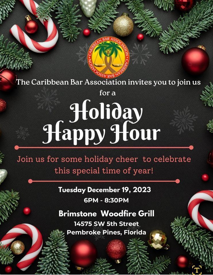 Caribbean Bar Association Holiday Happy Hour, Brimstone Woodfire Grill ...