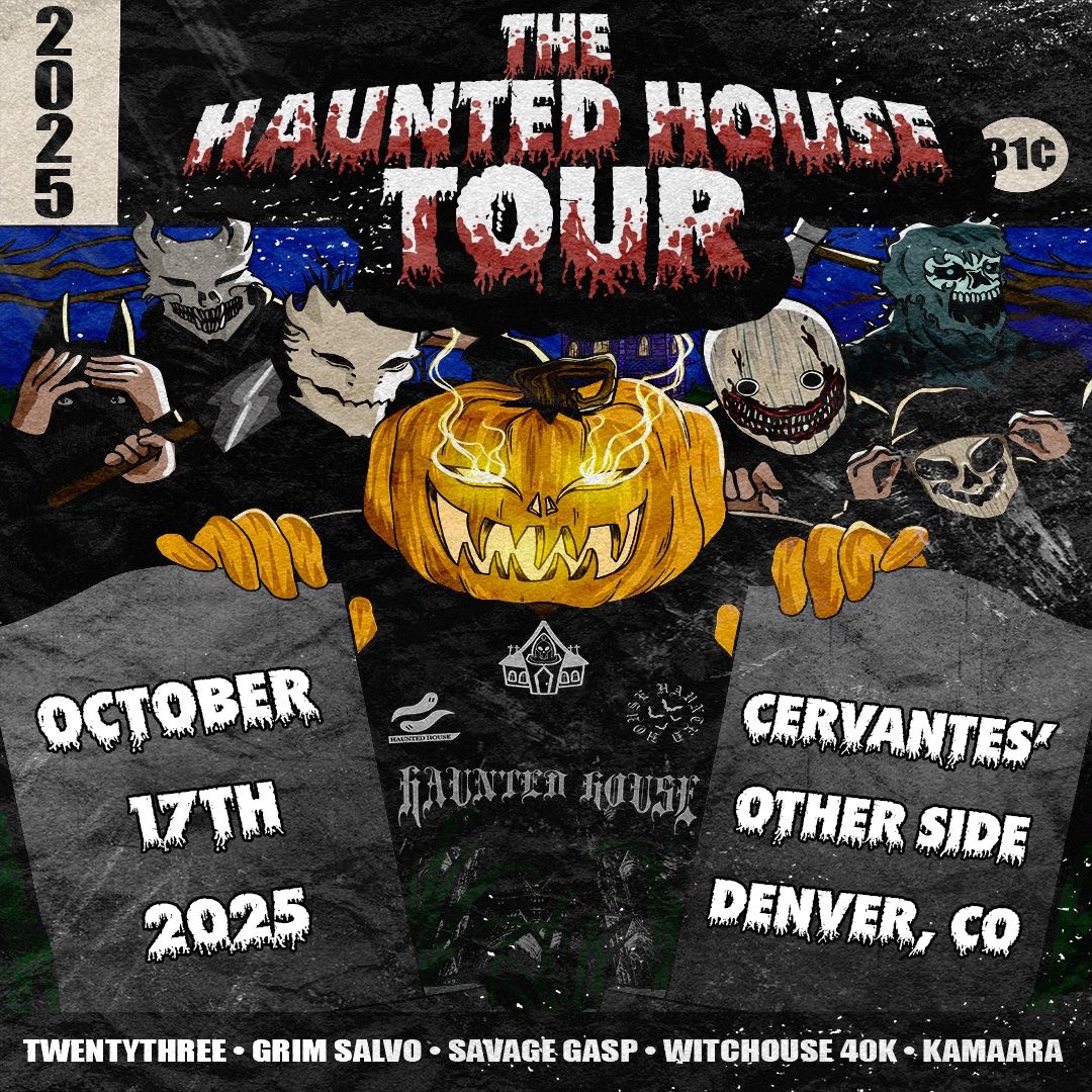 The Haunted House Tour: Savage Gasp Grim Salvo & Witchouse 40k ...