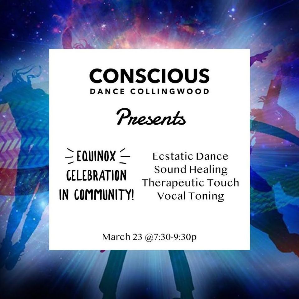 Spring Equinox Celebration! Conscious Dance + Sound Healing w/ Cathy ...