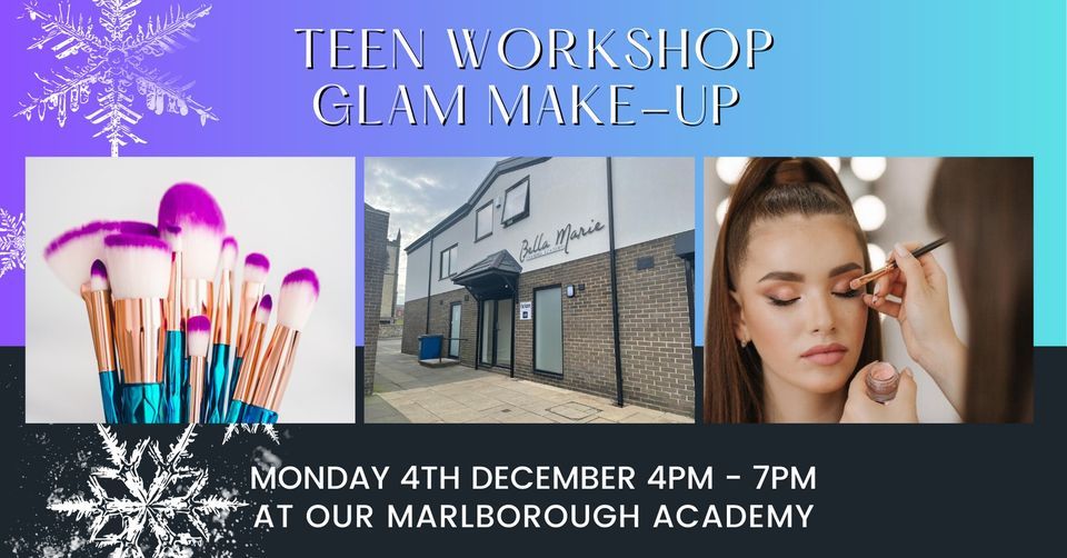Teen Workshop - Glam Make-up, Bella Marie Training Academy, Washington ...
