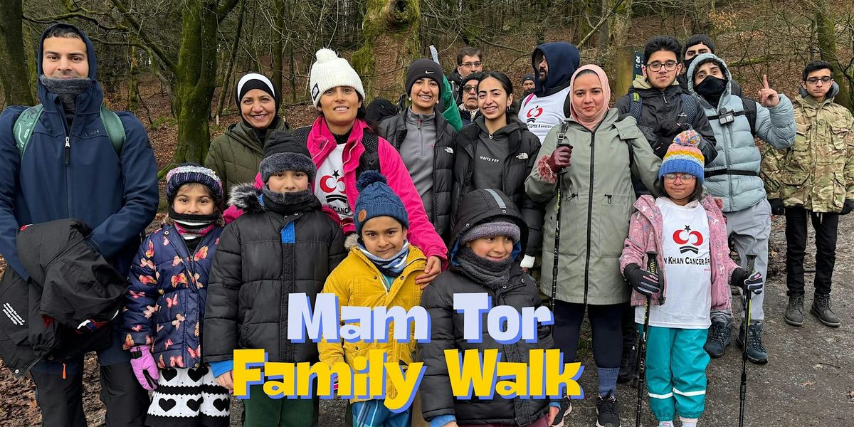 Imran Khan Cancer Appeal - Mam Tor Family Walk, Mam Tor National Trust ...