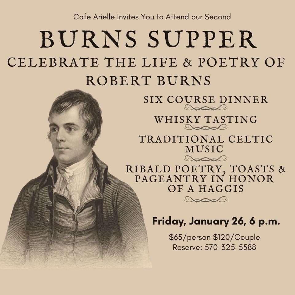 Robert Burns Supper: Ribald Fun in Honor of a Haggis!, Cafe Arielle at ...