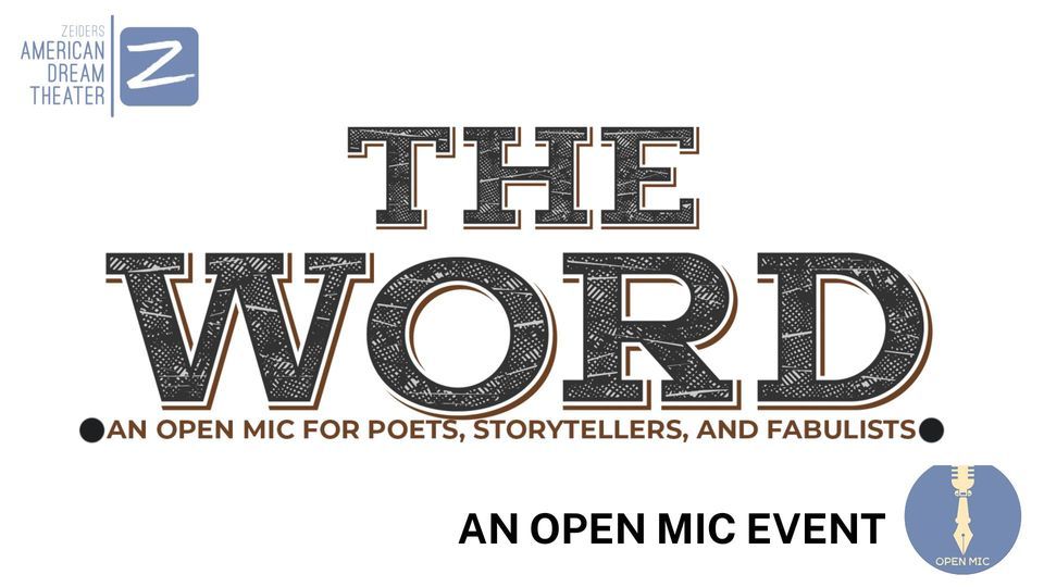 The Word: An Open Mic For Poets, Storytellers and Fabulists , The ...