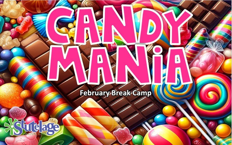 Candy Mania February Break Camp, Stutelage Innovations, East Amherst, February 22 2024 ...