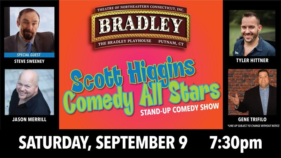 Scott Higgins Comedy All Stars - September, The Bradley Playhouse ...