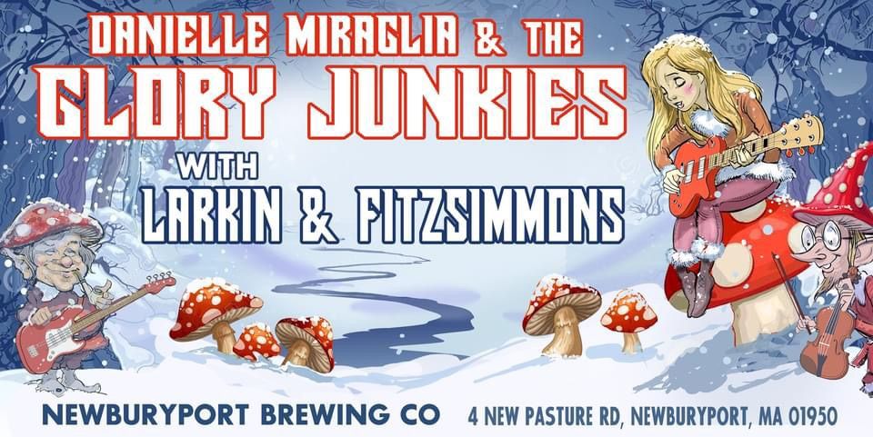 Danielle M & The Glory Junkies Larkin & Fitzsimmons, Newburyport ...