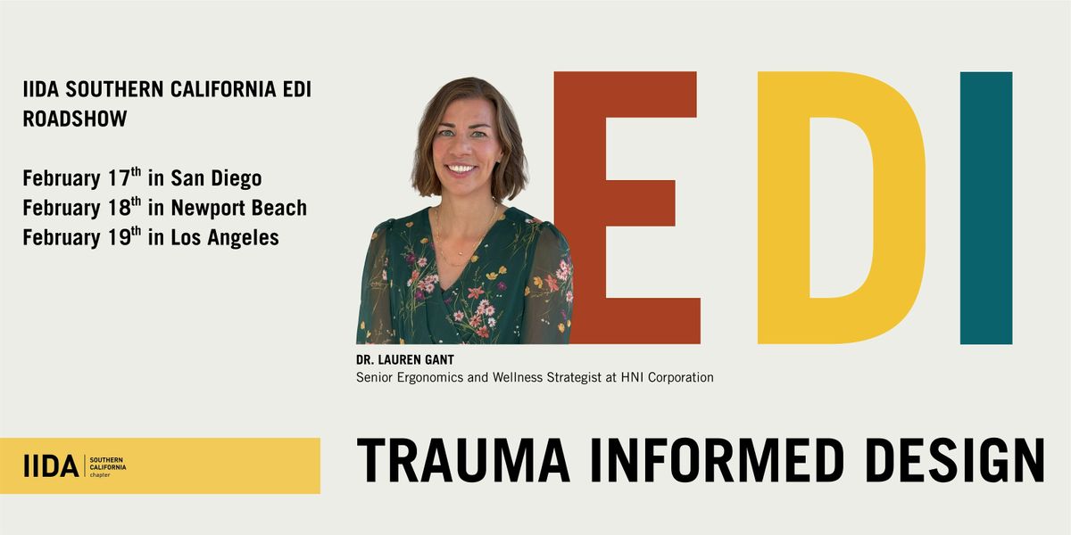 IIDA Trauma-Informed Design, Gensler- San Diego, 17 February 2026 ...