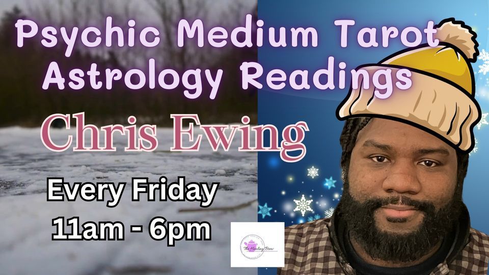 Chris Ewing - Psychic Medium/Tarot/ Astrology Readings, The Healing ...