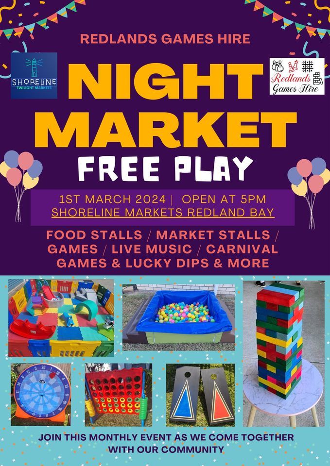 FREE PLAY - SHORELINE NIGHT MARKETS, Shoreline Markets, Redland Bay, 1 ...