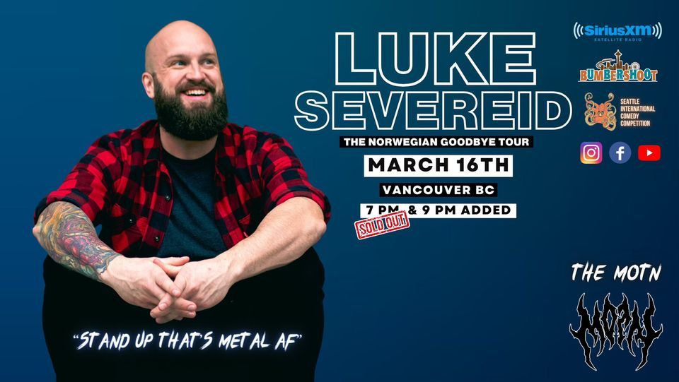 LUKE SEVEREID / The Norwegian Goodbye Tour / VANCOUVER BC, 1826 Triumph ...