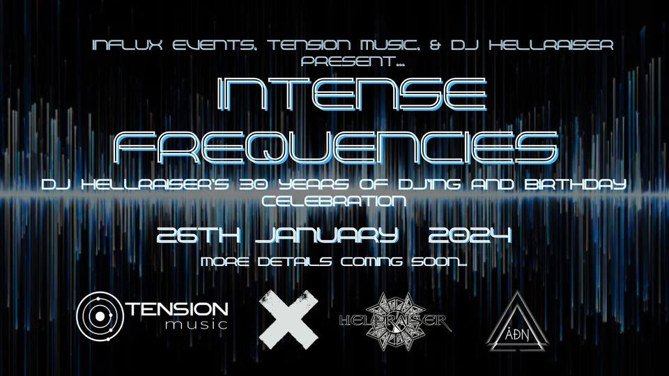 Intense Frequencies - DJ Hellraisers 30 Years Of DJing and Birthday ...