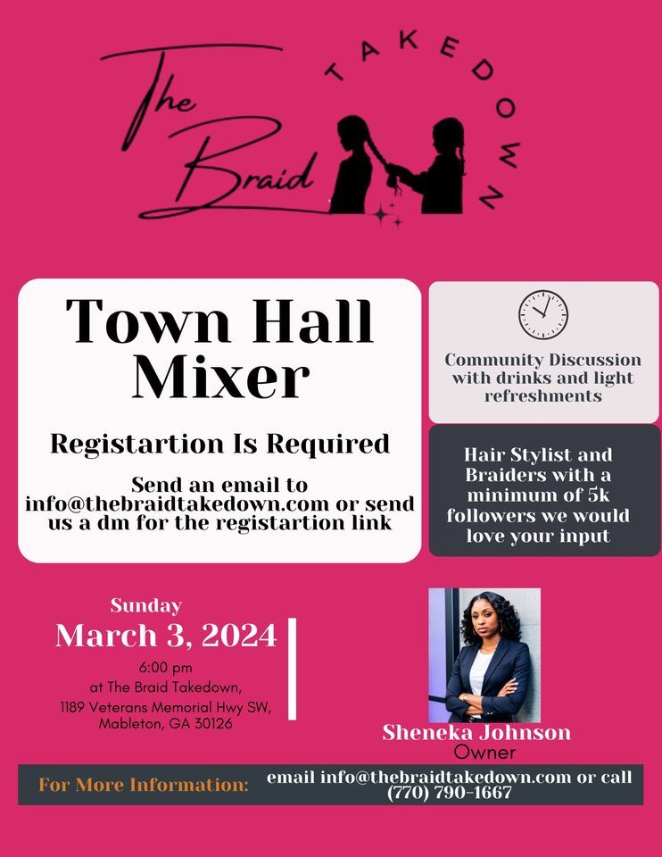 The Braid Takedown Town Hall Mixer, 1189 Veterans Memorial Highway SW ...