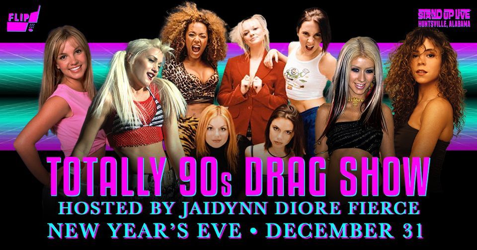 Totally 90s New Years Eve Drag Show at Stand Up Live, Stand Up Live ...
