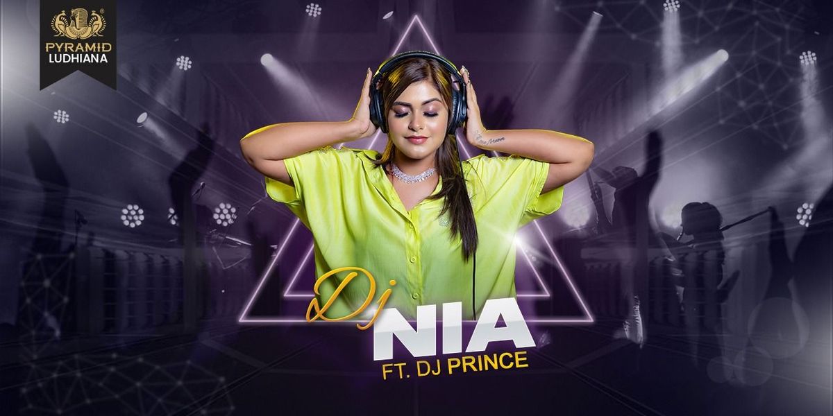 DJ NIA LIVE AT PYRAMID, 4th FLOOR, RUDRA TOWER, Sat Paul Mittal Road, F ...