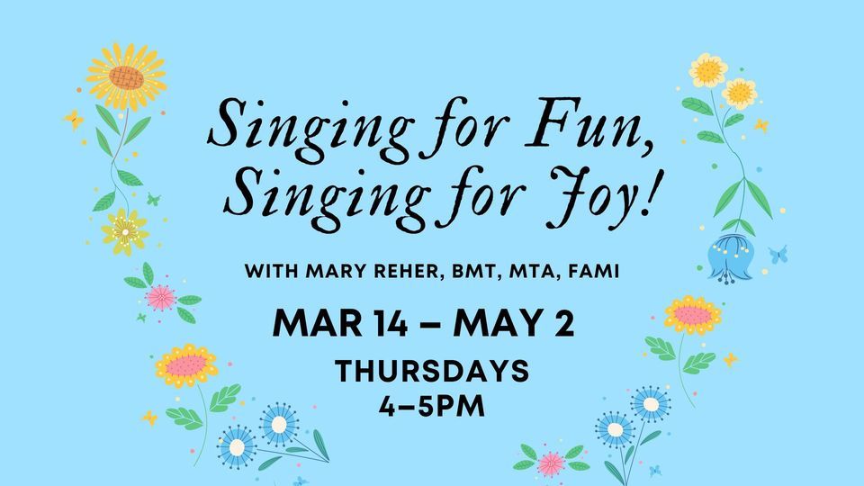 Singing for Fun, Singing for Joy!, Anglican Church Hall, 4703 Canal Rd ...