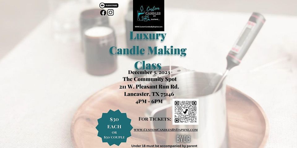 Luxury Candle Making Class hosted by Custom Candles by Daphne LLC, 211 ...