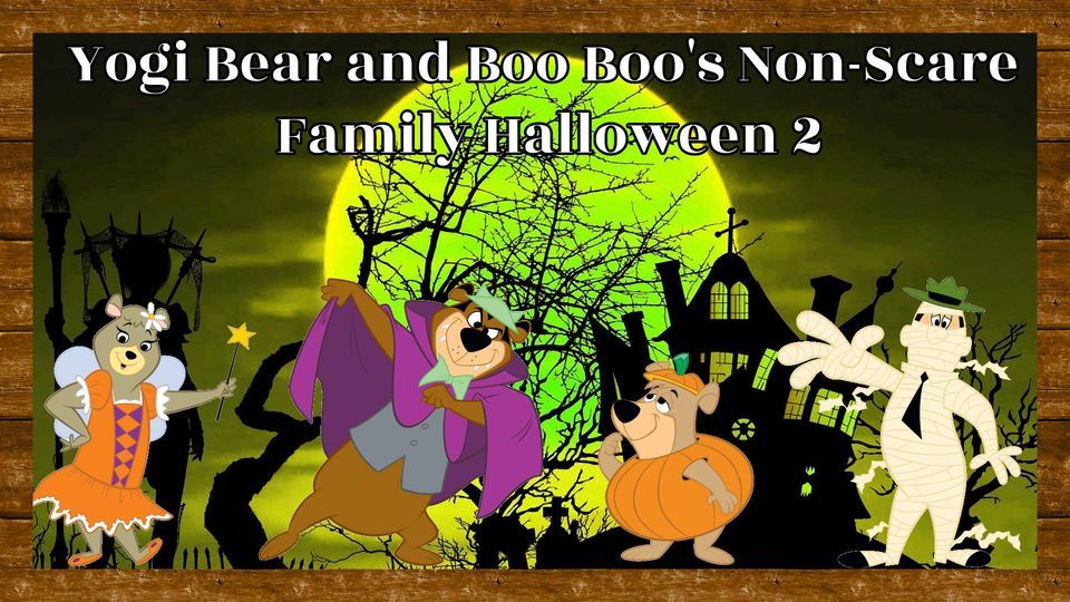 Yogi Bear and Boo Boos Non-Scare Family Halloween 2, Yogi Bear’s ...