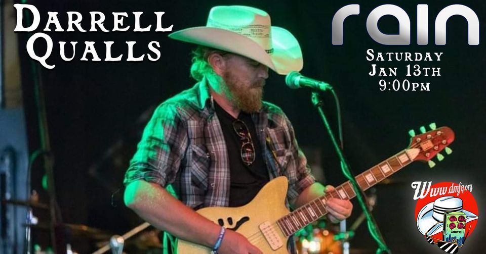 Darrell Qualls Band Live at Rain Dothan, Rain Dothan, 13 January to 14 ...