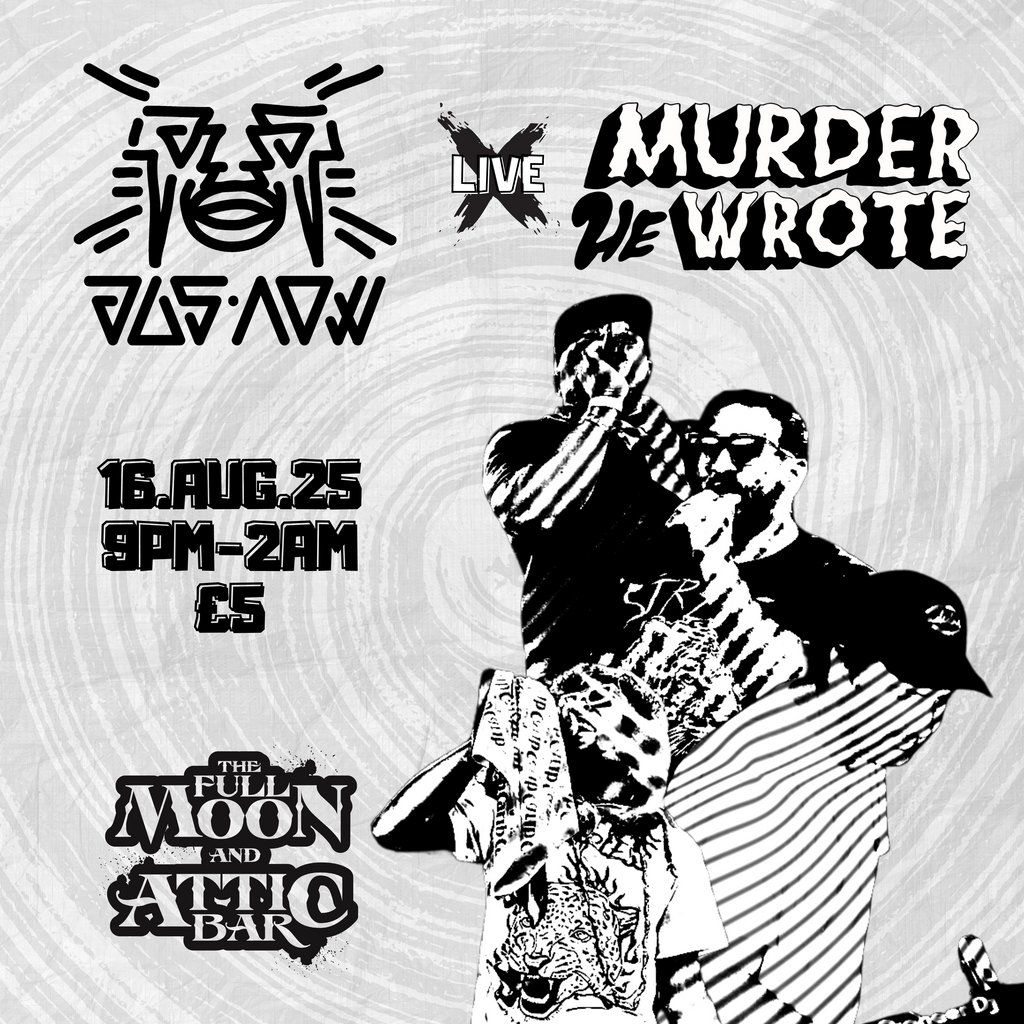 Jus Now Live ft. M**der He Wrote, The Full Moon And Attic Bar, Bristol ...