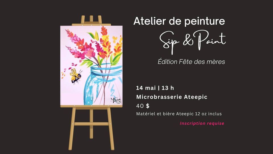 Atelier de peinture - SIP & PAINT - Édition Fête des mères ...