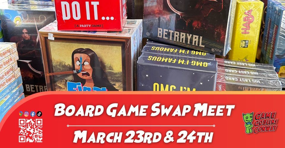 Board Game Swap Meet, Game Goblins - Conway, 23 March to 24 March ...