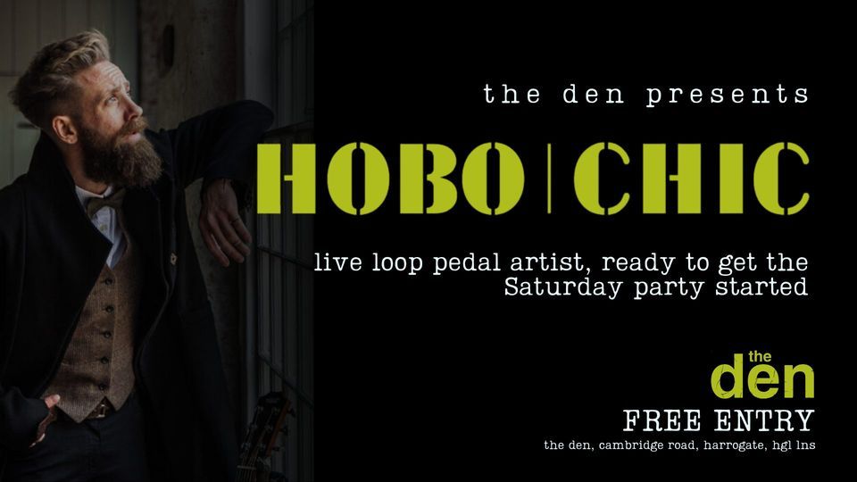 LOOP PEDAL COVER ARTIST / Hobo Chic, the den, Burley In Wharfedale, 9 ...