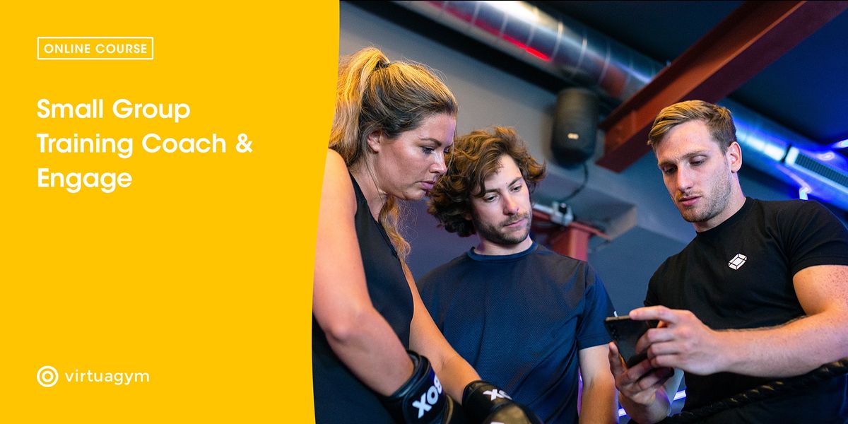Small Group Training: Coach & Engage (Dutch), April 17 to December 18 ...
