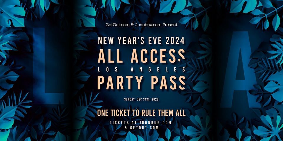 LA All Access NYE Party Pass, 6510 Santa Monica Boulevard,Los Angeles ...